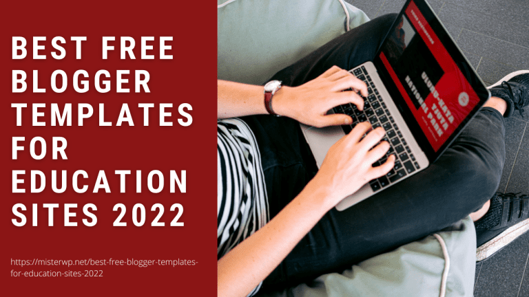 Best Free Blogger Templates for Education Sites 2022 | MisterWP