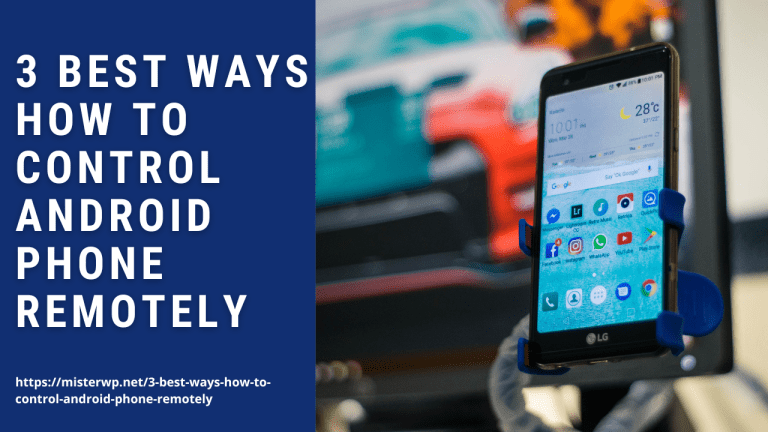 3 Best Ways How to Control Android Phone Remotely | MisterWP